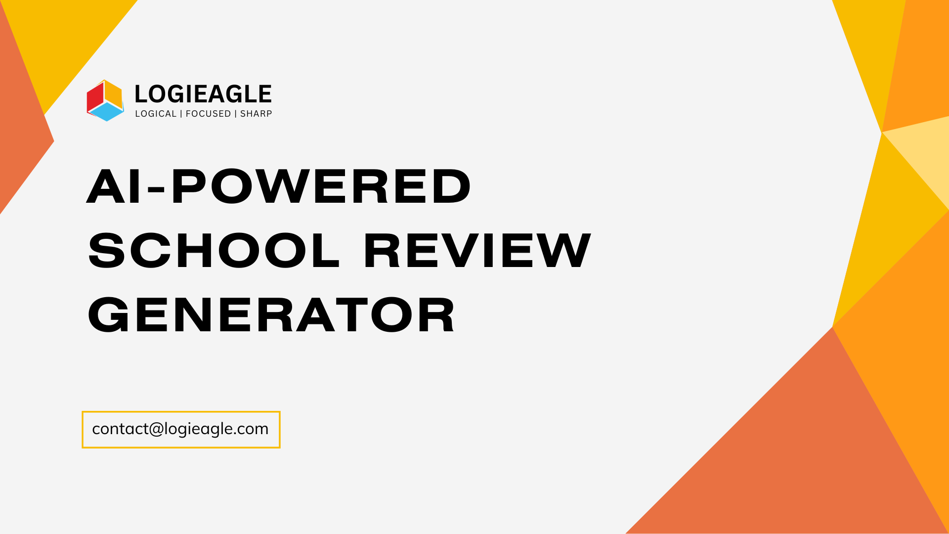 AI-Powered School Review Generator - Logieagle